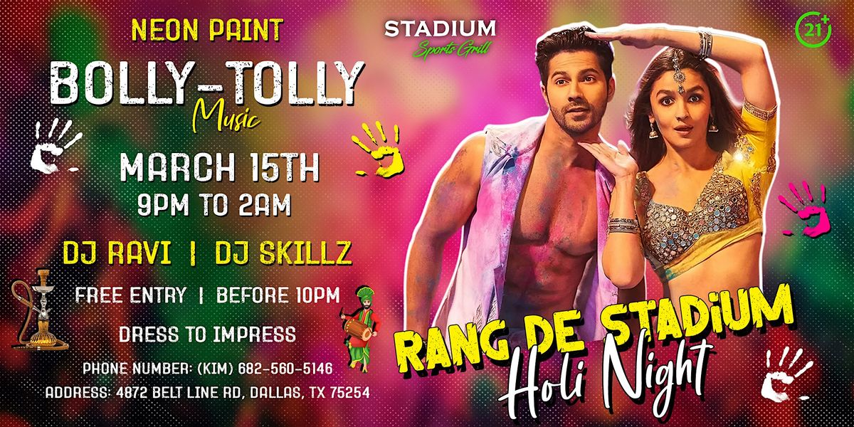 RANG DE - HOLI NIGHT-BOLLY TOLLY MUSIC-MAR 15TH-STADIUM-ADDISON ...