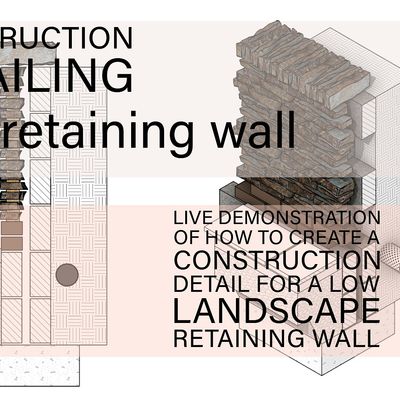 Creating Construction Details - Low Retaining Wall, November 21 2024 ...