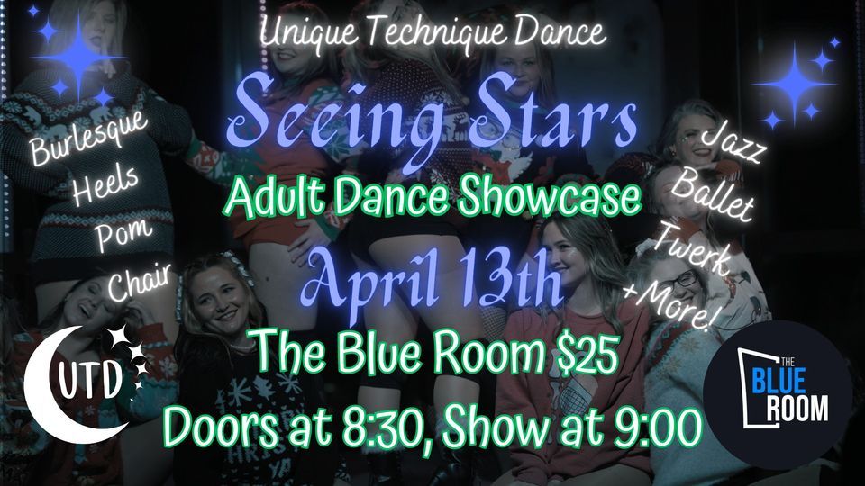 Unique Technique Dance Presents | Seeing Stars - Adult Dance Showcase, The Blue Room, Bellingham ...