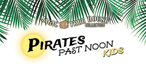 MAGIC TREE HOUSE- PIRATES PAST NOON, Gaston Day School- Pamela Kimbrell ...