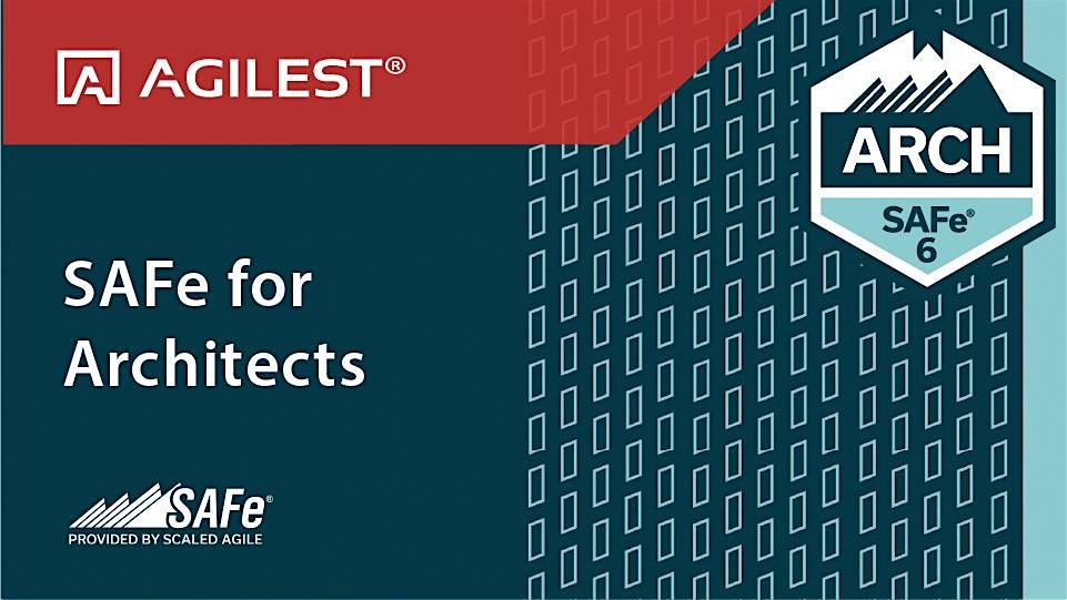 Tampa SAFe for Architects Scaled Agile Training w/ ARCH Certification ...
