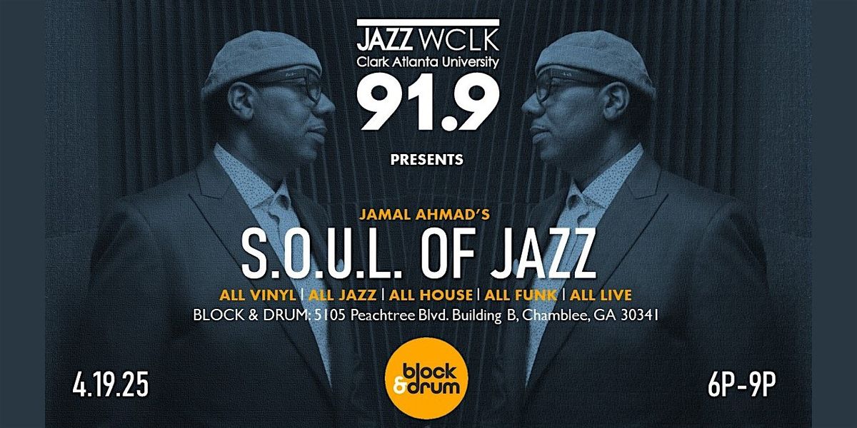 S.O.U.L. of Jazz LIVE with Jamal Ahmad @ Block & Drum, BLOCK & DRUM ...