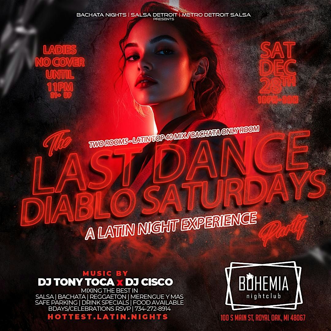 The Last Dance - Diablo Saturdays | Bohemia Nightclub | 12/28/24 ...