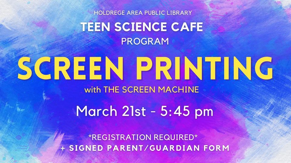 Teen Science Cafe | Screen Printing, Holdrege Area Public Library ...