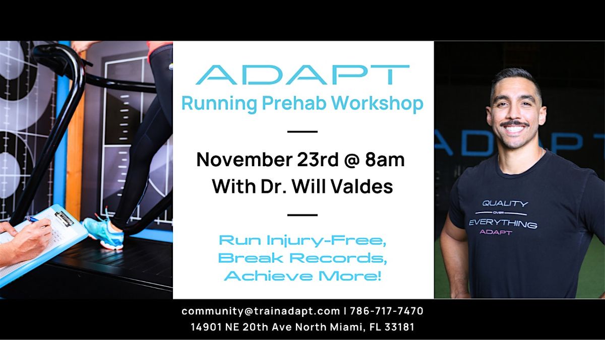 Gait Analysis Seminar: Running Prehab Workshop, ADAPT, North Miami, 23 ...