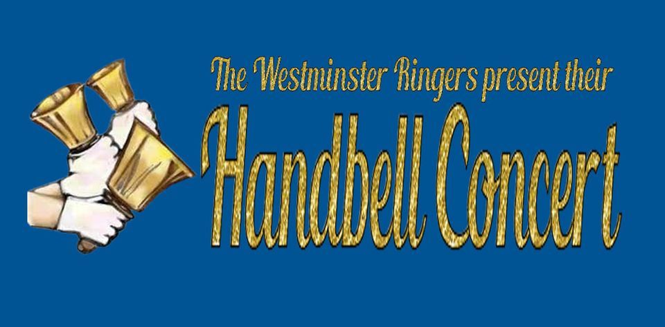 Handbell Concert by the Westminster Ringers, St Paul's Lutheran Church ...
