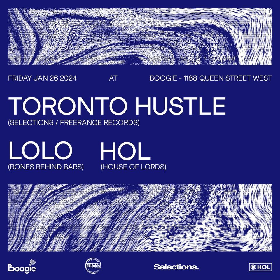 Toronto Hustle x HOL x LoLo, Boogie , Toronto, January 26 to January 27 ...