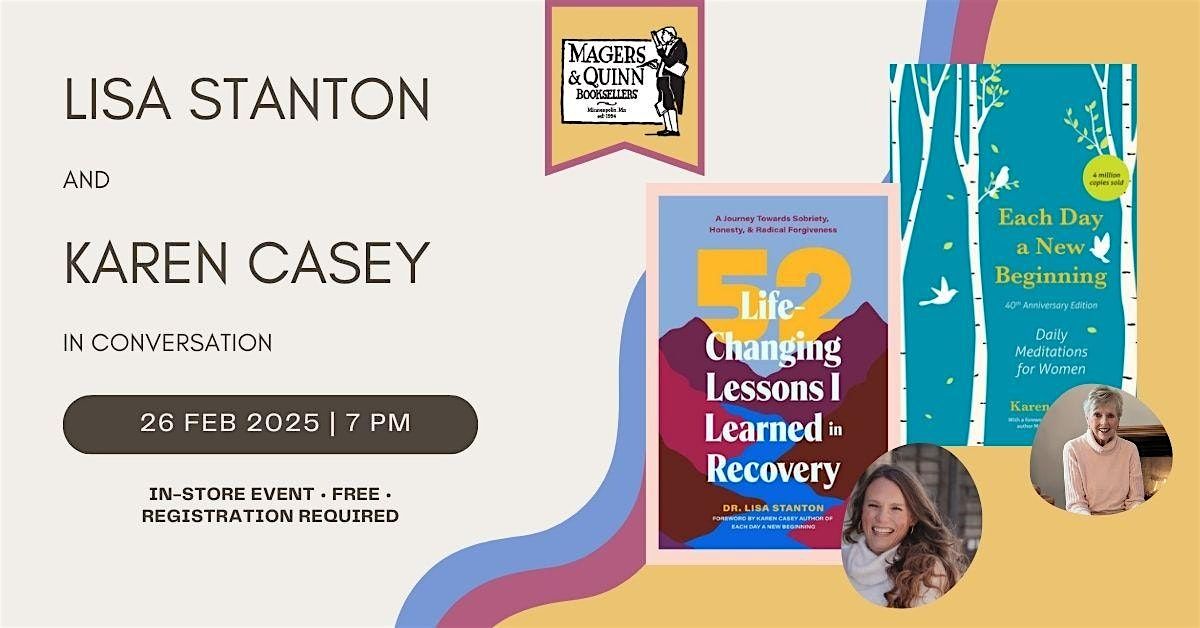 Lisa Stanton and Karen Casey in conversation, Magers & Quinn ...