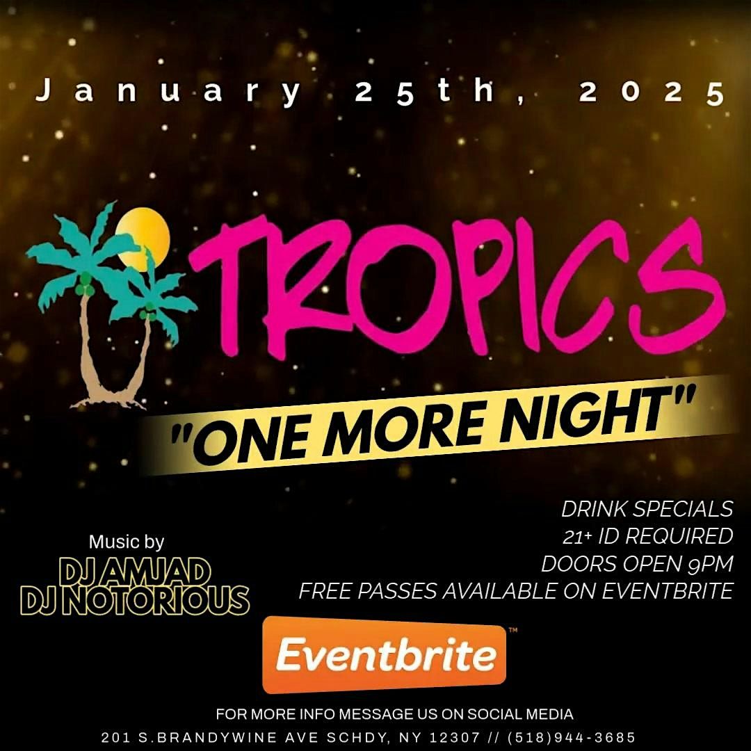 (FREE DOOR PASS) ONE MORE NIGHT, Tropics Restaurant & Bar, Schenectady ...