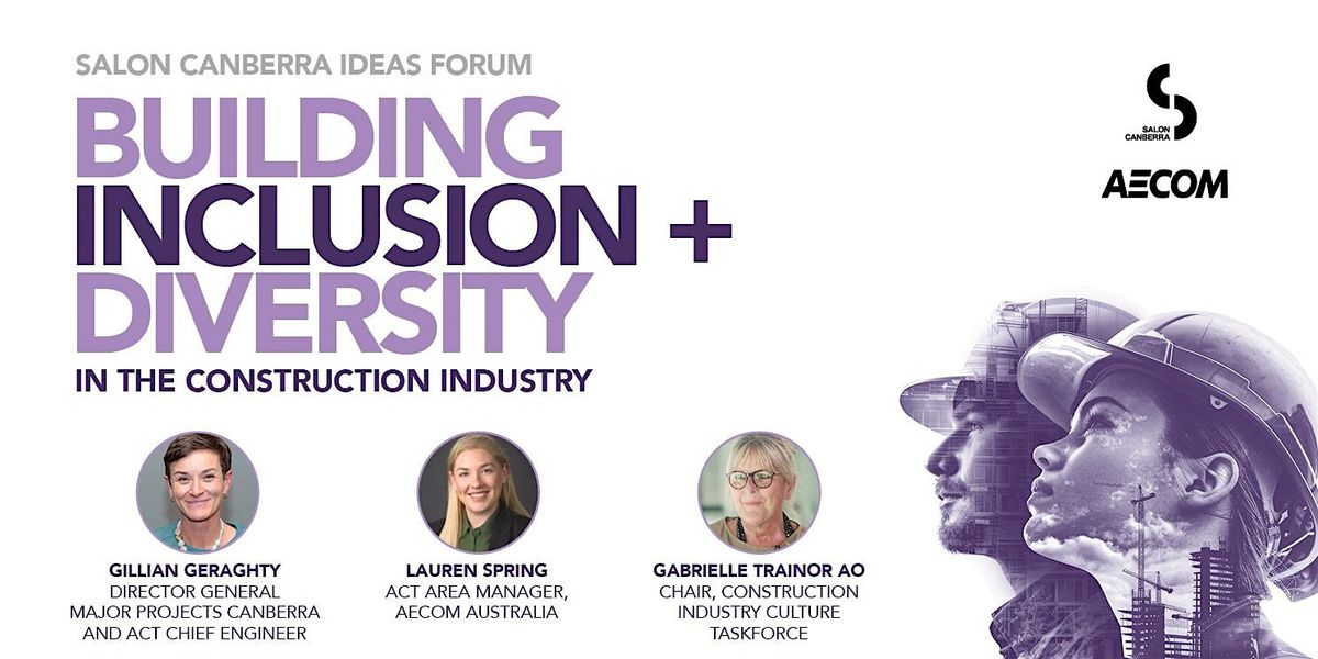 Building Inclusion + Diversity in the Construction Industry, National ...