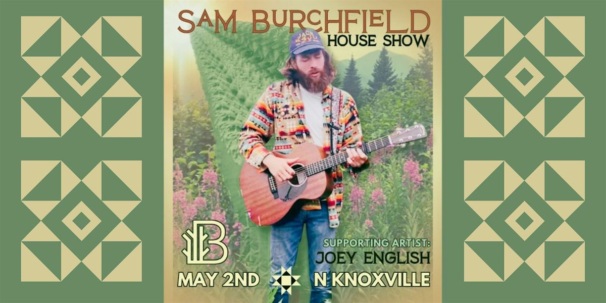 Good Tunes with Good People: Sam Burchfield supported by Joey English ...