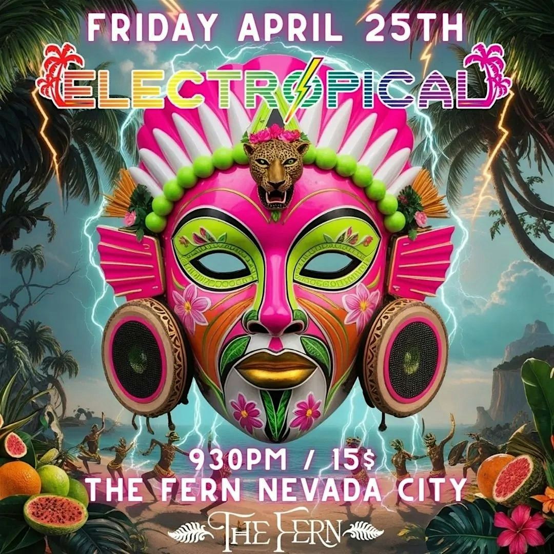 Electropical-Aquatic Drizzle, 235 Commercial St, Nevada City, 25 April ...