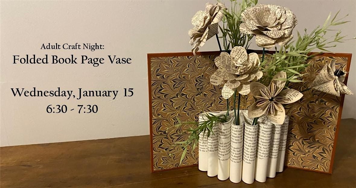 Adult Craft Night: Folded Book Page Vase, Ivoryton Library, 15 January ...
