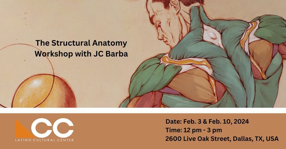 The Structural Anatomy Workshop with JC Barba Part 2, 2600 Live Oak St ...
