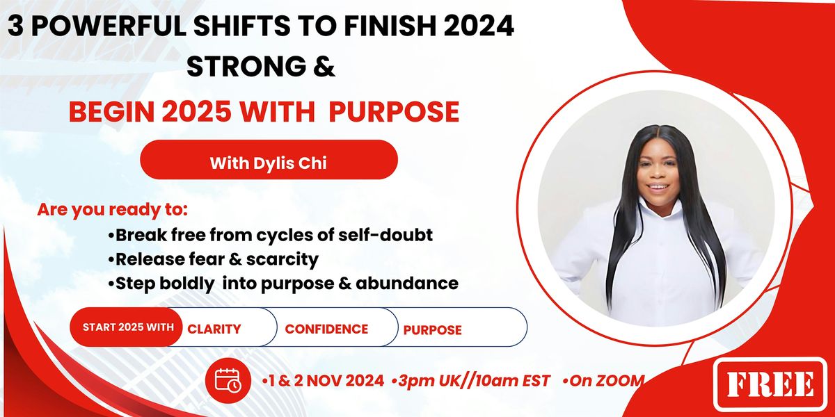 3 Powerful Shifts to Finish 2024 Strong and Begin 2025 with Purpose ...