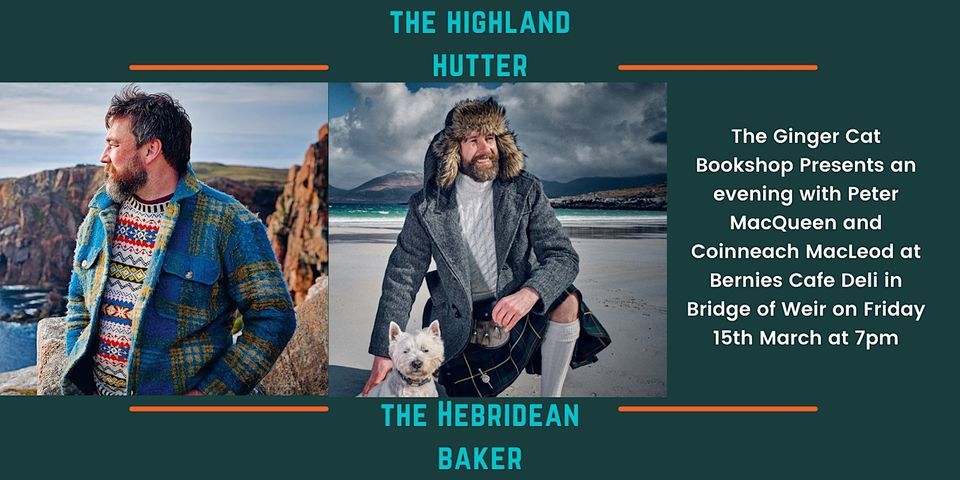 An Evening with The Hebridean Baker and The Highland Hutter, Main ...