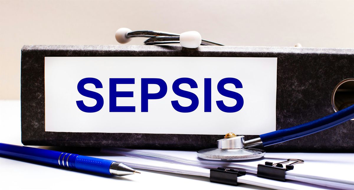 Sepsis Kills Fast. Be Faster — Join Us to Learn How., St Mary Abbots ...
