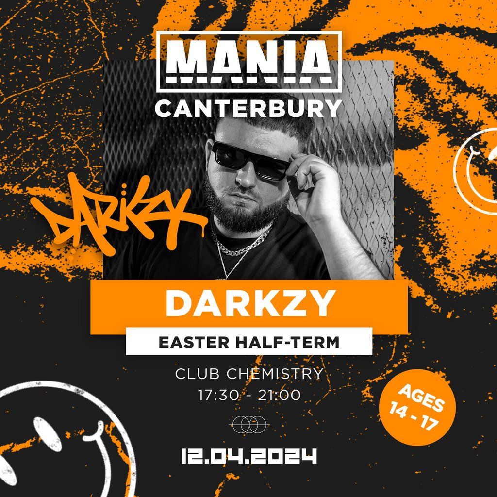 Mania U18: Canterbury w/ DARKZY, Club Chemistry (formerly 'The Works'), Canterbury, 12 April ...