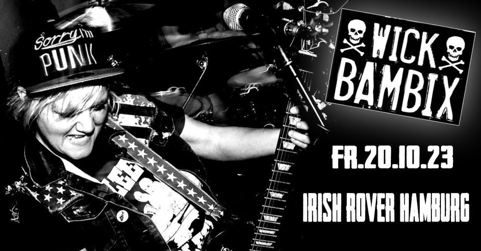 Wick Bambix - live at The Irish Rover Hamburg, The Irish Rover, Hamburg ...
