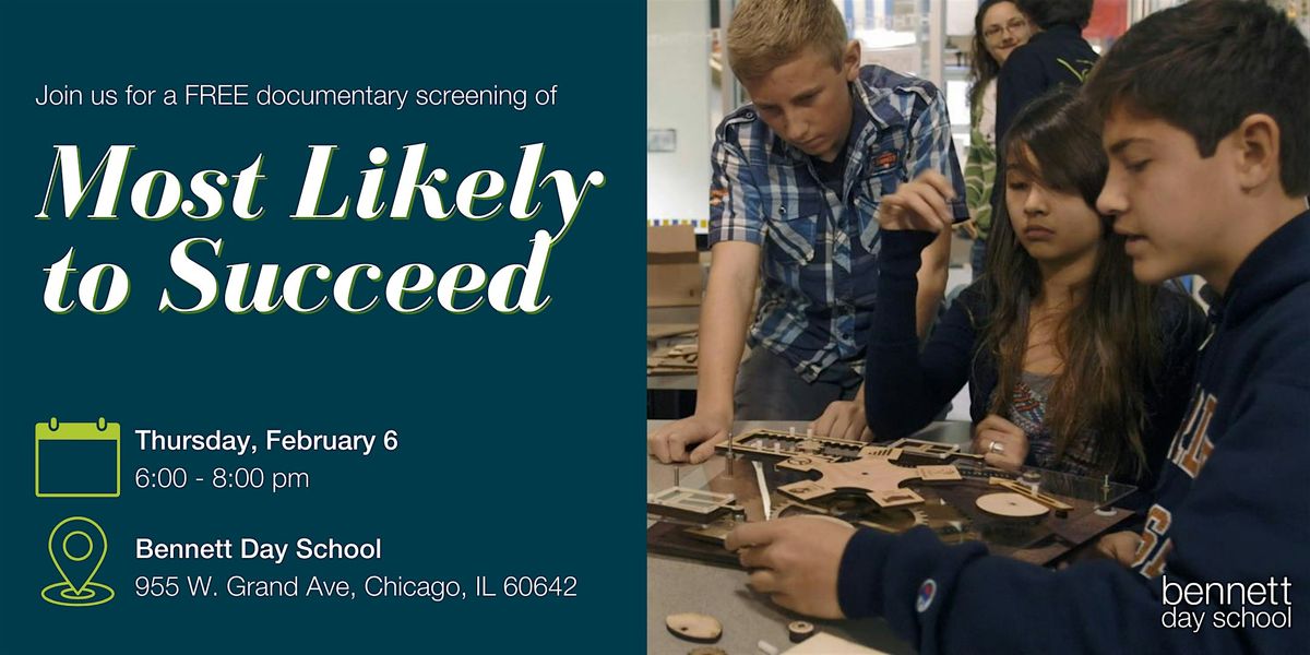 Free Documentary Screening of Most Likely to Succeed, Bennett Day ...