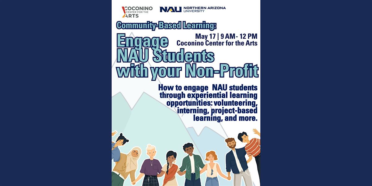Community-Based Learning: Opportunities to Engage NAU Students in Non ...