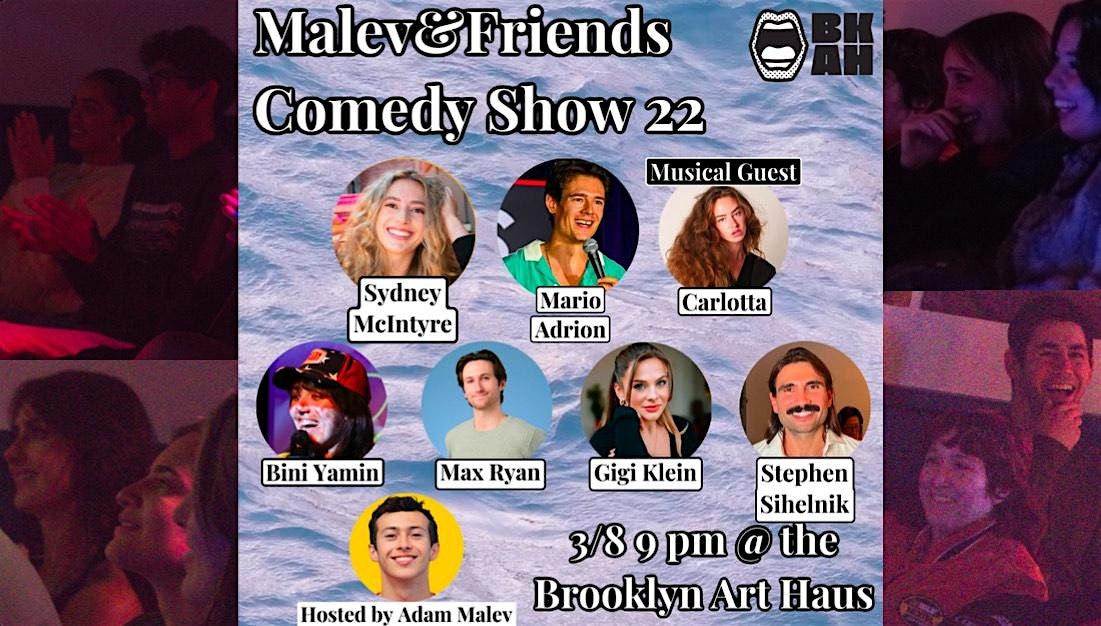 Malev & Friends Comedy Show, Brooklyn Art Haus, 11 January to 28 June ...