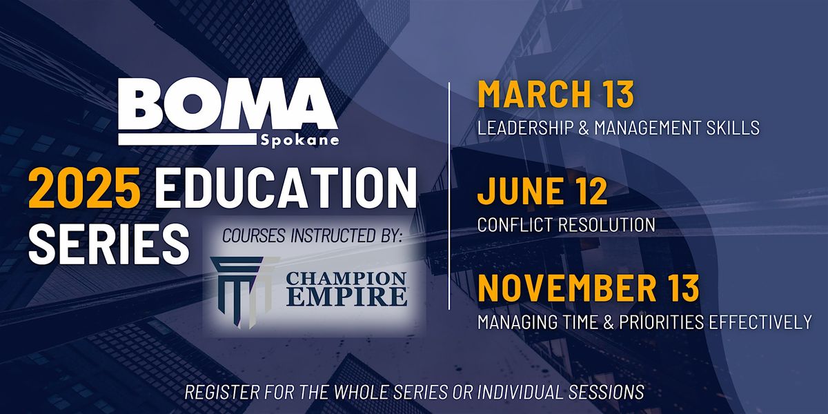 BOMA Spokane 2025 Education Series with Champion Empire, CenterPlace ...