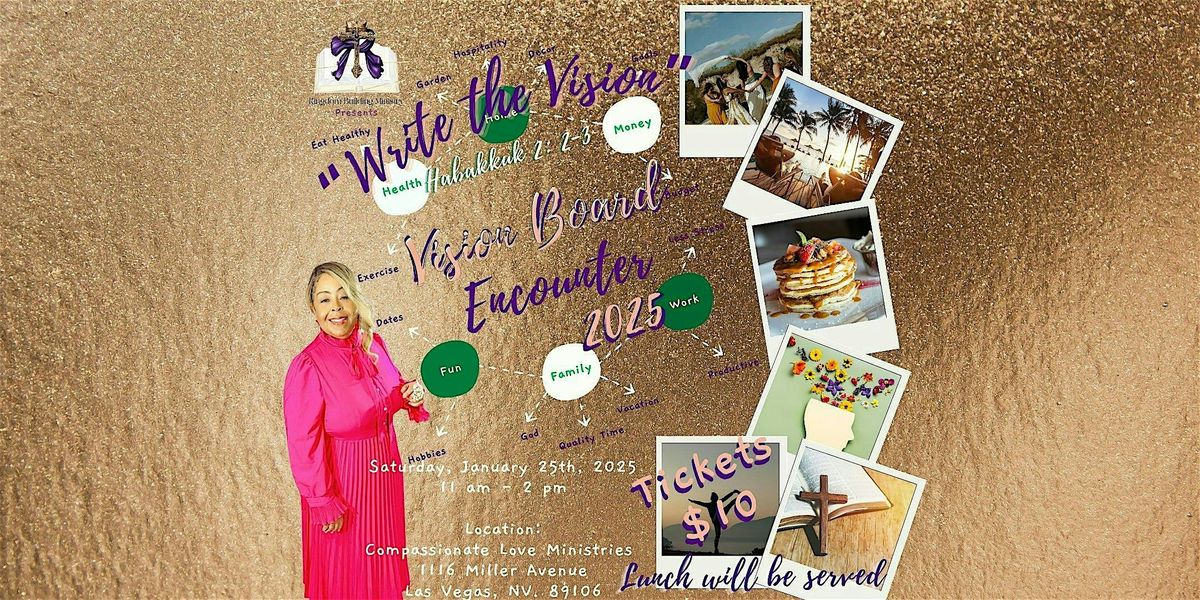 WRITE THE VISION (Vision Board) Encounter 2025, Compassionate Love ...