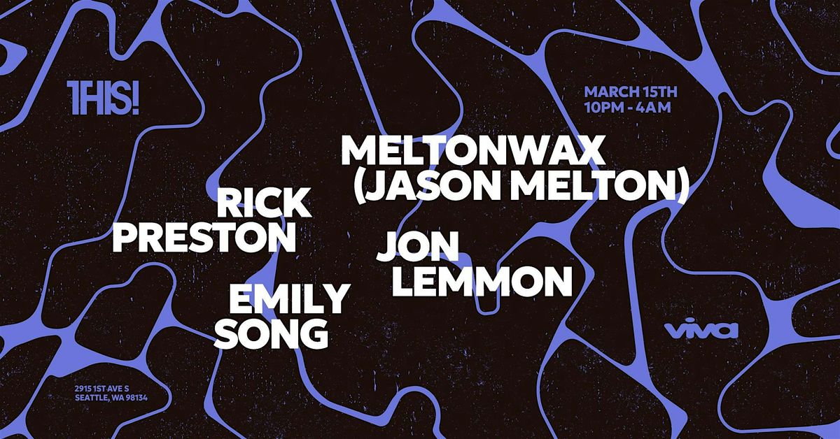 Viva presents THIS! w/ Rick Preston - Sat. March 15th, Monkey Loft ...