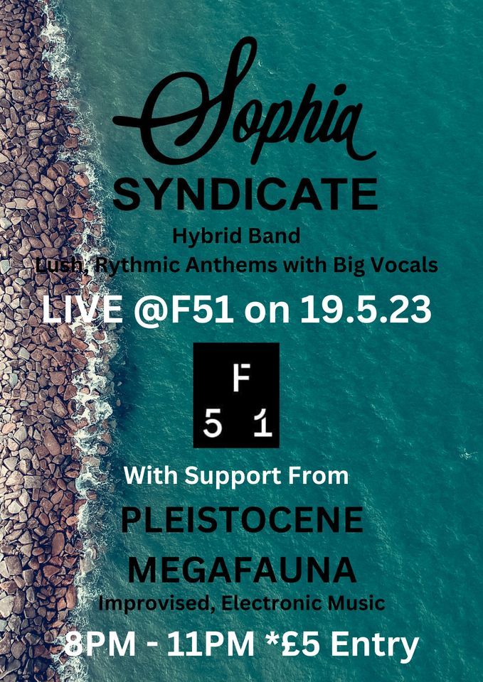Sophia Syndicate - Full Band Set at F51 with Support from Pleistocene ...