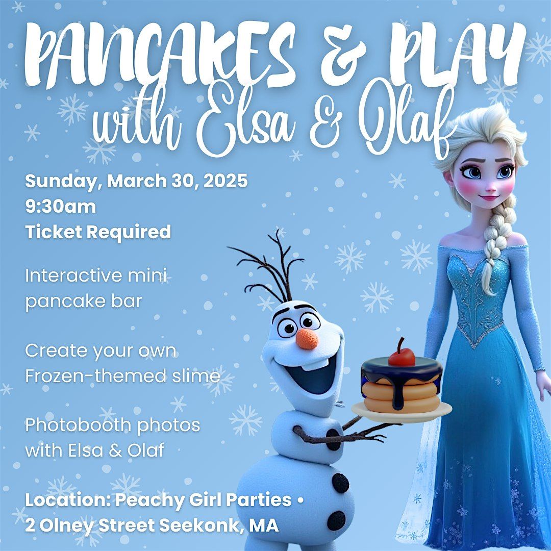 PANCAKES & PLAY WITH ELSA & OLAF, 2 Olney St, Seekonk, 30 March 2025 ...