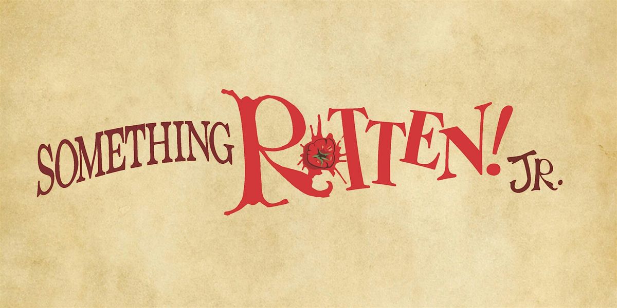 Something Rotten JR., Coronado Performing Arts Center Main Theater, 21 ...