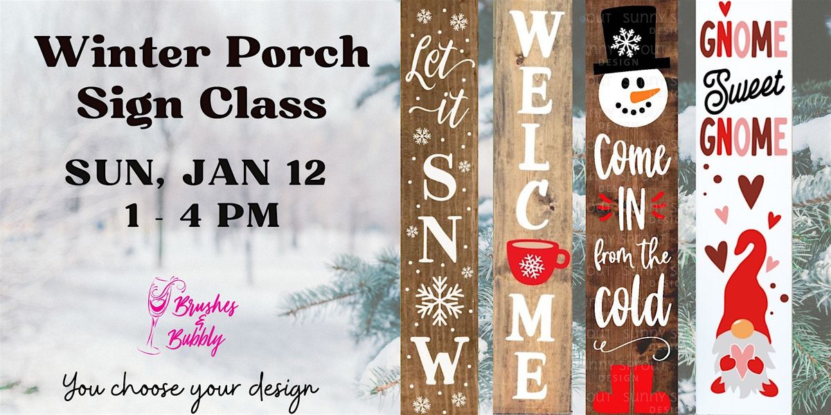 Winter Wood Porch Sign Class, Brushes & Bubbly - Paint Party, Wisconsin ...