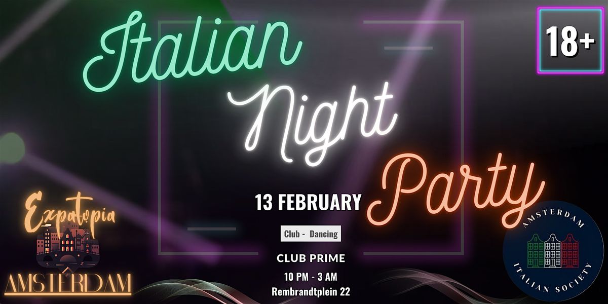 Italian Party Night, Club Prime, Amsterdam, 13 February to 14 February ...