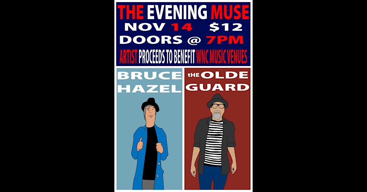 the Olde Guard and Bruce Hazel, The Evening Muse, Charlotte, 14 ...