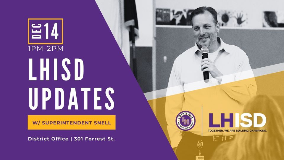 LHISD Updates w/ Superintendent Snell, 301 Forrest Street Liberty Hill ...