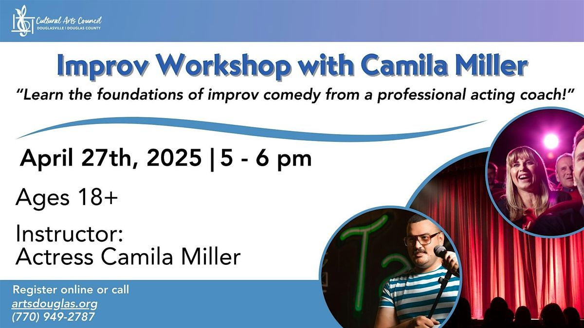 Improv Workshop with Camila Miller, Cultural Arts Council Douglasville ...