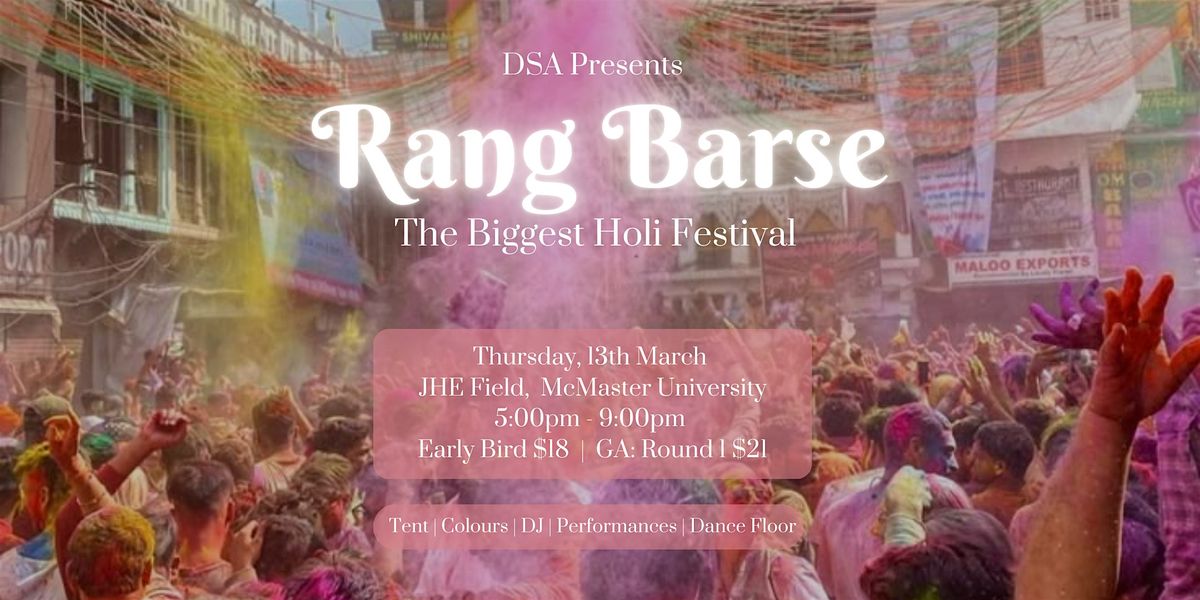 Rang Barse: Holi Sundowner Festival, John Hodgins Engineering Building ...