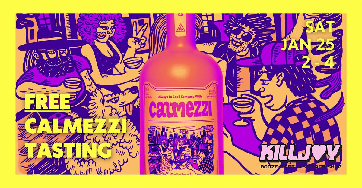 Free Calmezzi THC-Infused Tasting, Killjoy Booze-free Beverage Shop ...