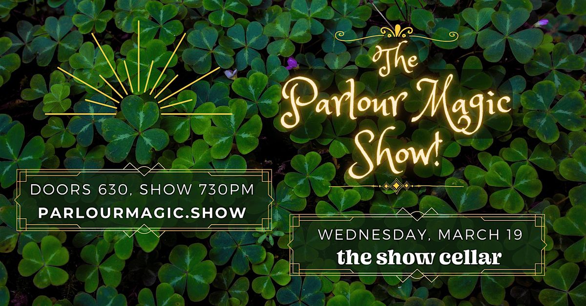 The Parlour Magic Show!, The Show Cellar, Vancouver, 19 March 2025 ...
