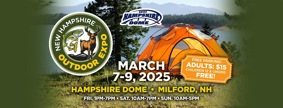 New Hampshire Outdoor Expo - 2025, The Hampshire Dome, Milford, 7 March ...