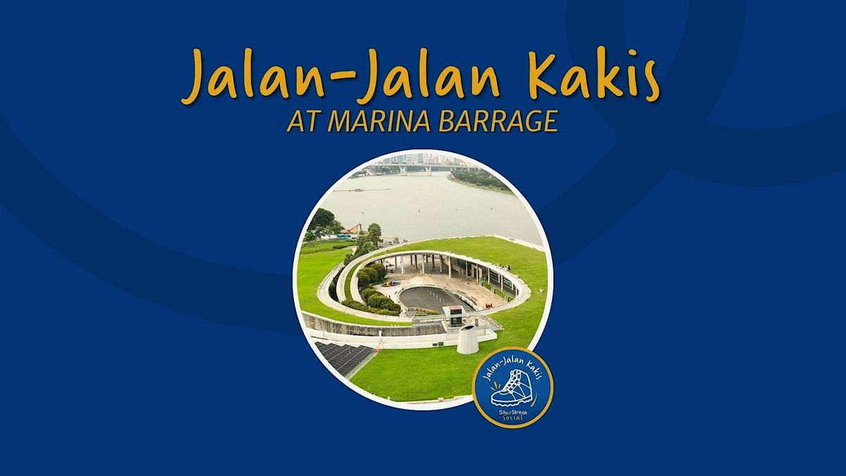 Jalan-Jalan Kakis @ Marina Barrage, Gardens by the Bay MRT Station ...