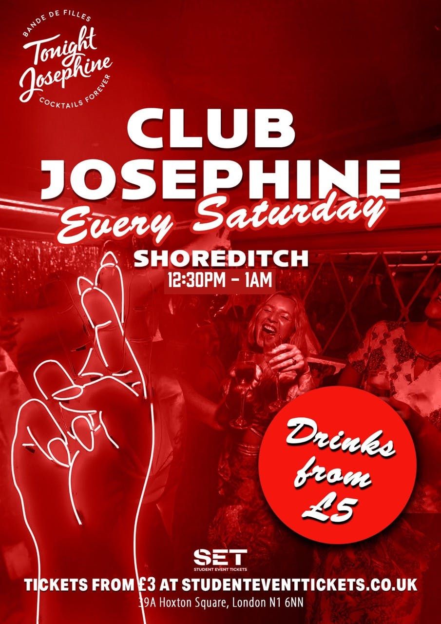 CLUB JOSEPHINE SHOREDITCH EVERY SATURDAY - JUNE 14TH, Tonight Josephine ...