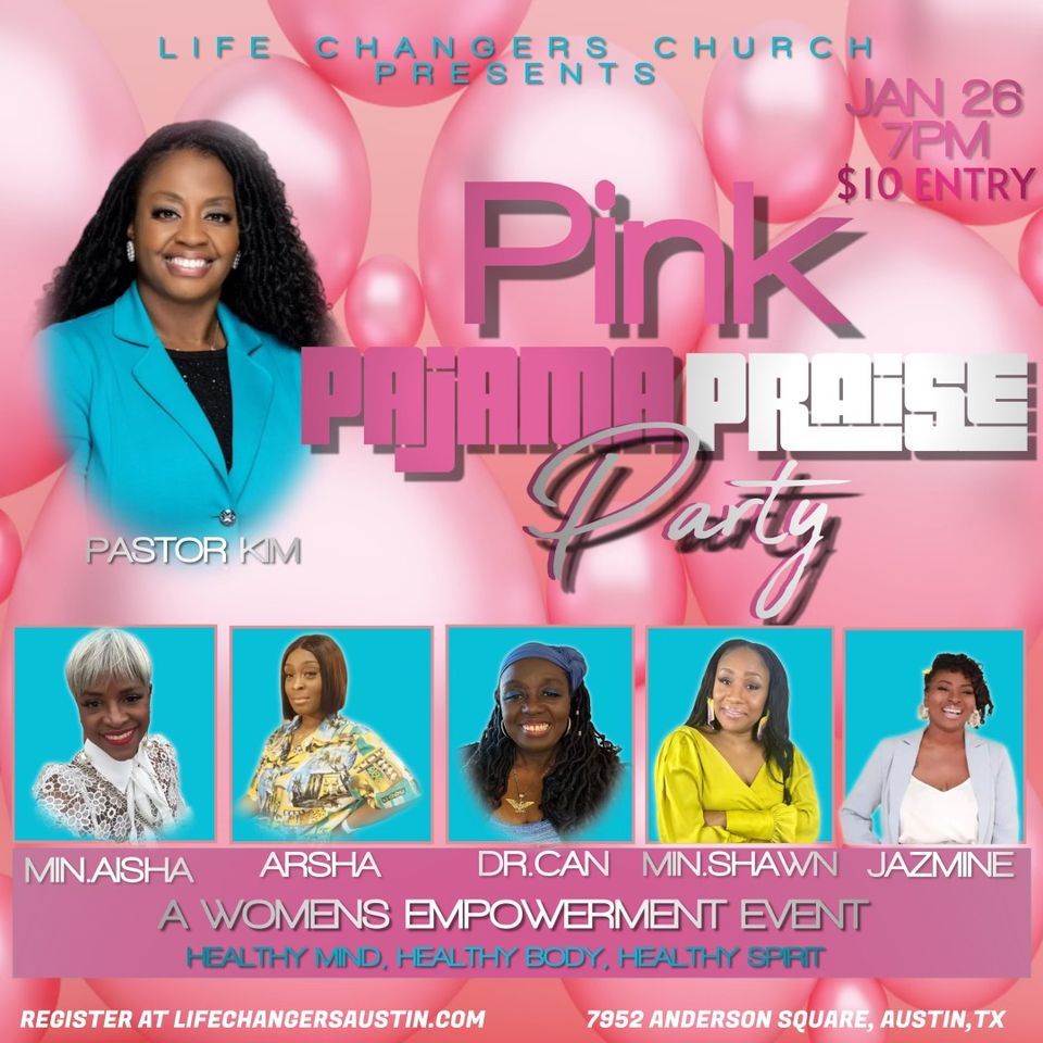 Pink Pajama Praise Party - Accepting Pre-Orders, Life Changers Church ...