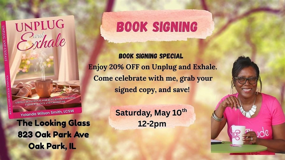 A New Book Release & Book Signing: Unplug and Exhale, A 60 Day ...