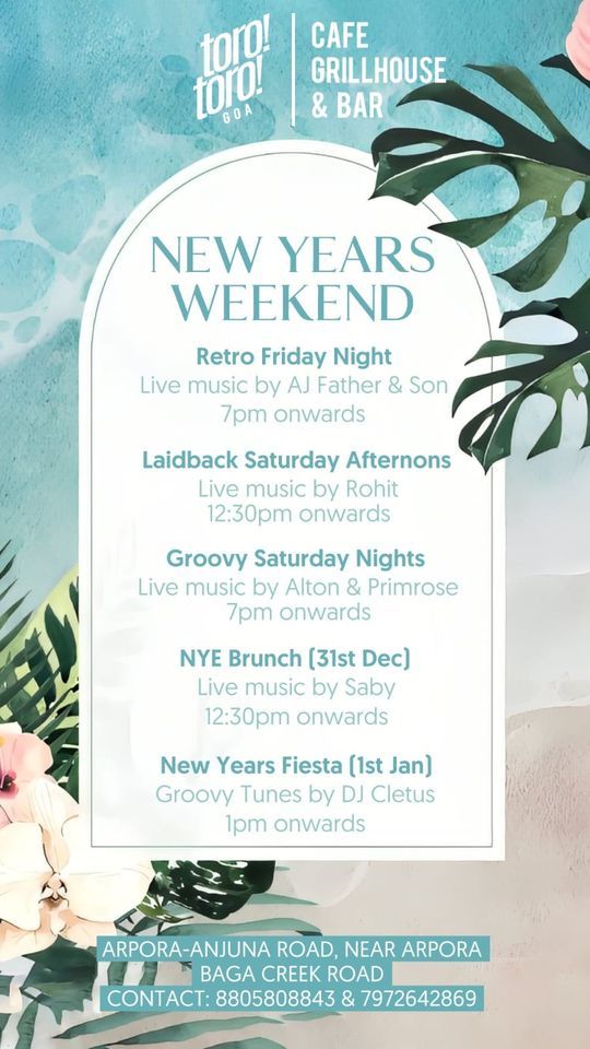 New Years Weekend, TORO TORO GOA, Mapusa, 30 December to 1 January ...