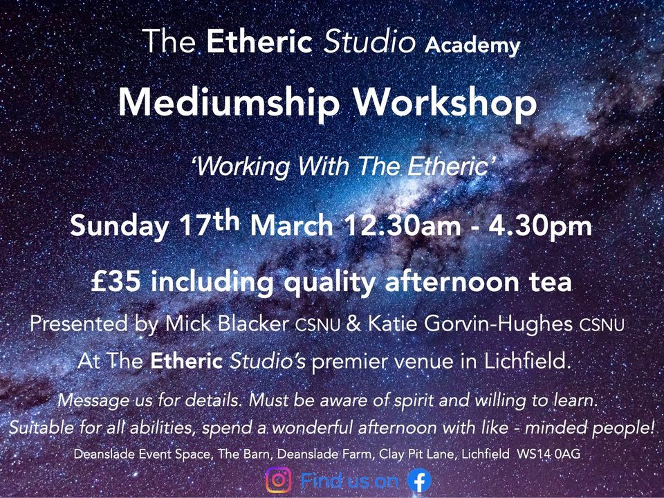 Working With The Etheric - Mediumship Workshop, Lichfield, Uk, March 17 ...