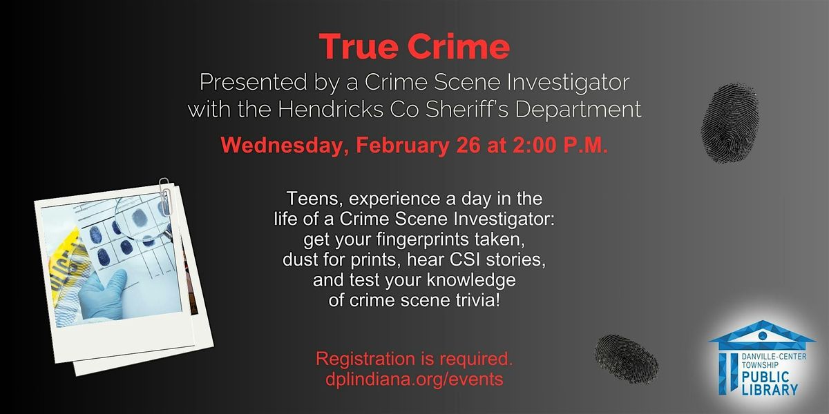 True Crime, Presented by a CSI from the Hendricks Co Sheriffs ...