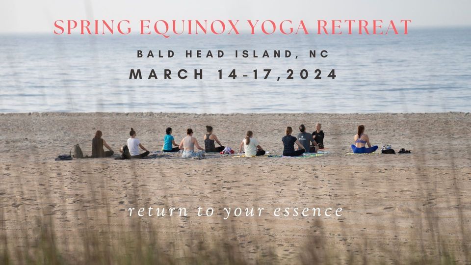 Spring Equinox Yoga Retreat , Island Retreat Spa and Salon Bald Head ...