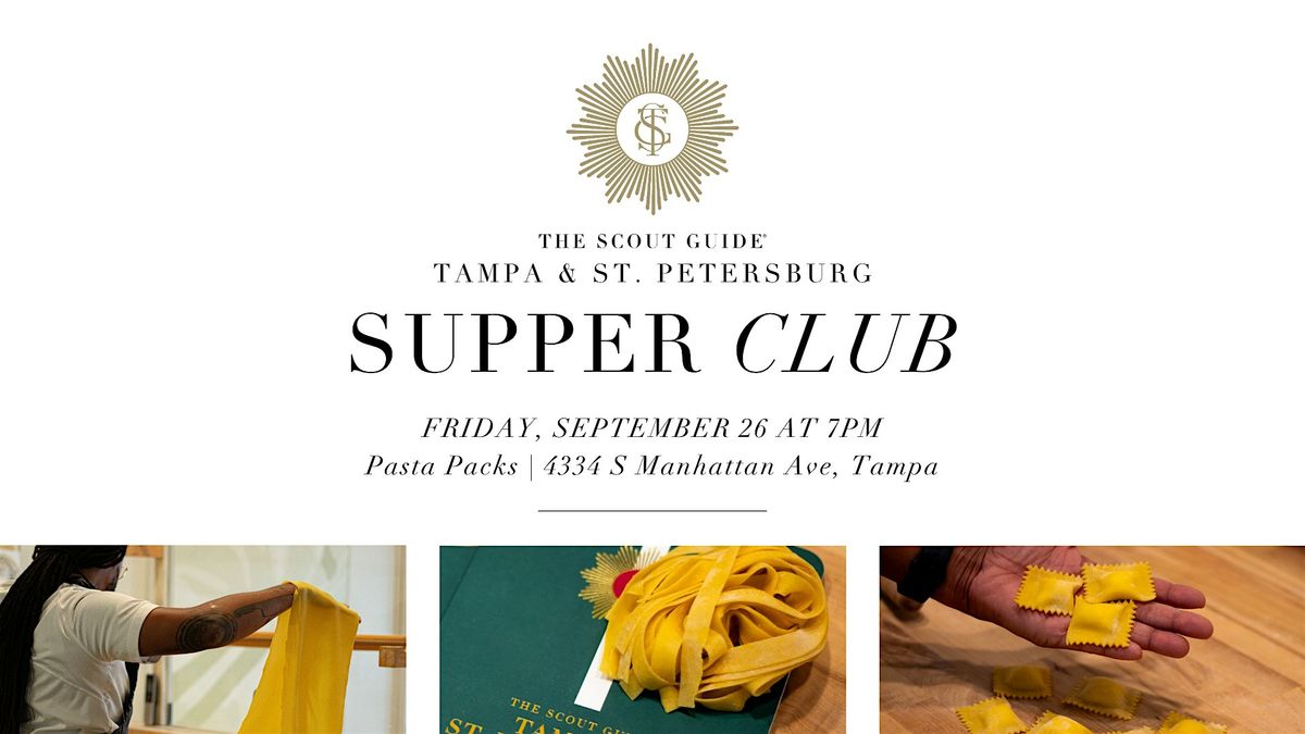The Scout Guide Supper Club x Pasta Packs, Pasta Packs, Tampa, 26 ...